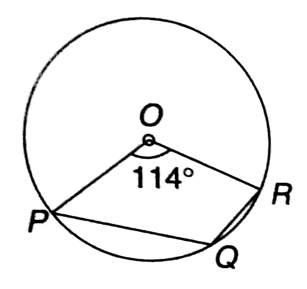 In the figure, O is the center of the circle. PQR is equal to a) 570 b ...
